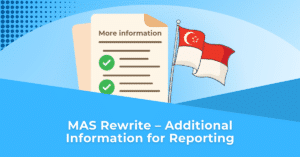 MAS Rewrite – Additional Reporting Information | TRAction