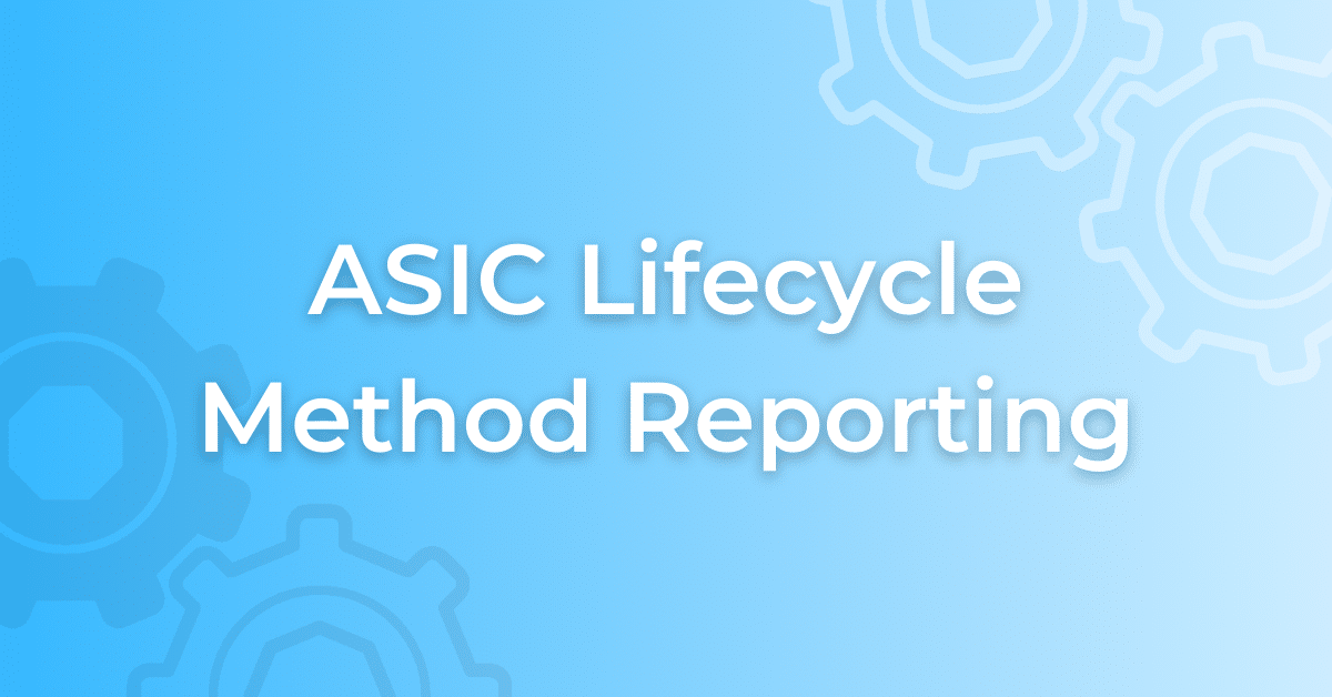 ASIC Lifecycle Method Reporting | TRAction