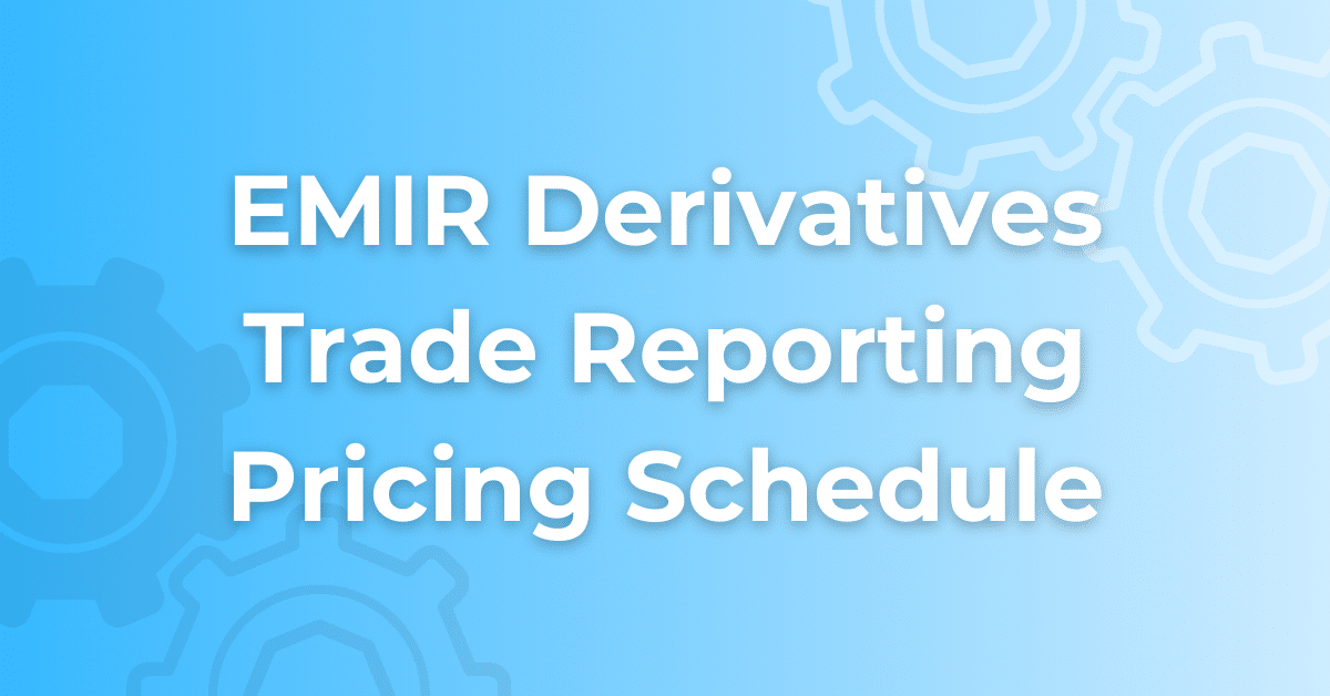 EMIR Reporting Pricing Schedule | TRAction