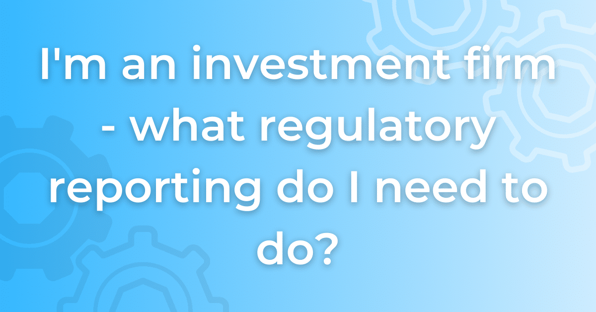 Investment Firm Reporting Guide | TRAction
